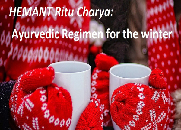 Ayurvedic Ritucharya for Hemant ritu